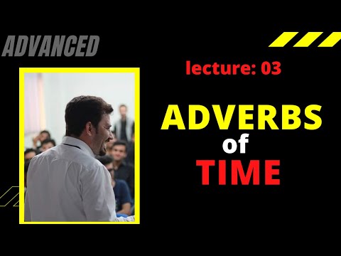Adverbs of Time |Types of Adverb| Farid Safi