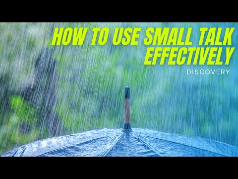 How to Use Small Talk Effectively