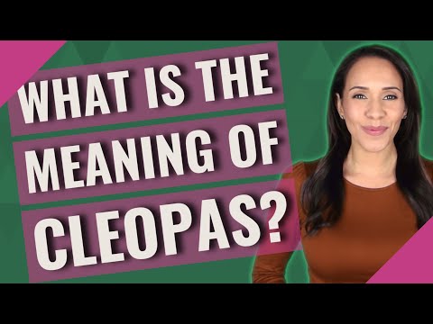 What is the meaning of Cleopas?