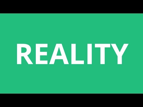 How To Pronounce Reality - Pronunciation Academy