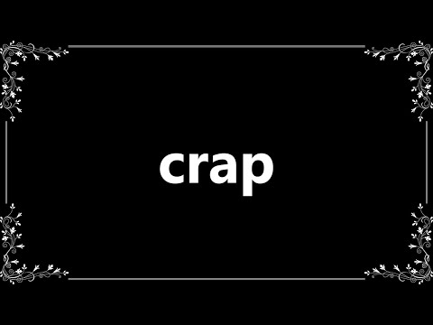 Crap - Meaning and How To Pronounce