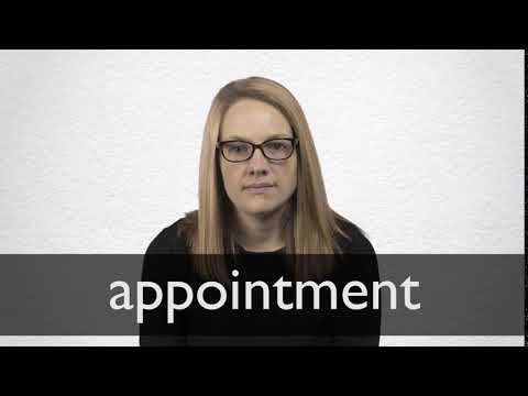 APPOINTMENT definition and meaning | Collins English Dictionary