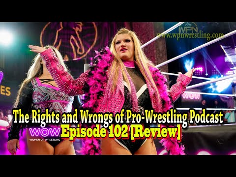 WOW - Episode 102 "Grudges, Embarrassment and Rematches" Review
