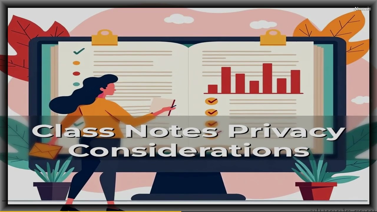 Class Notes Privacy Considerations | Everything You Need to Know