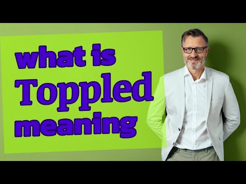 Toppled | Meaning of toppled π π π