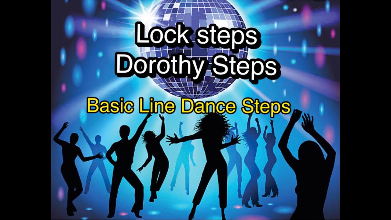 Basic Line Dance Steps: Lock Steps, Dorothy Steps
