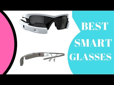 Best google smart glasses || TOP 10 BEST Smart Glasses in 2019