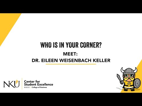 Who is in your Corner? Meet: Dr. Eileen Weisenbach Keller