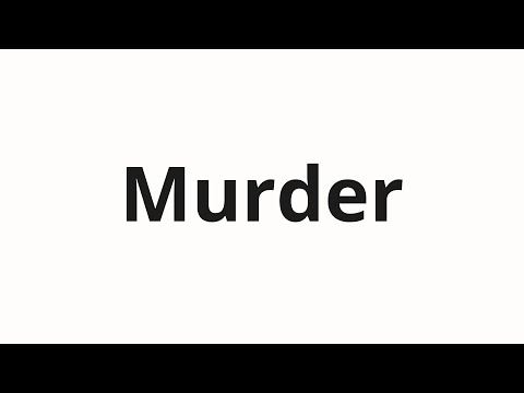 How to pronounce Murder