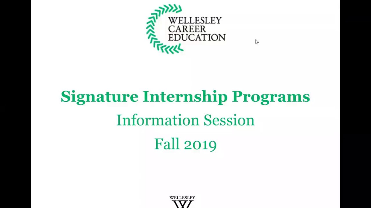 Wellesley Signature Internship Programs Info Session (Fall 2019)
