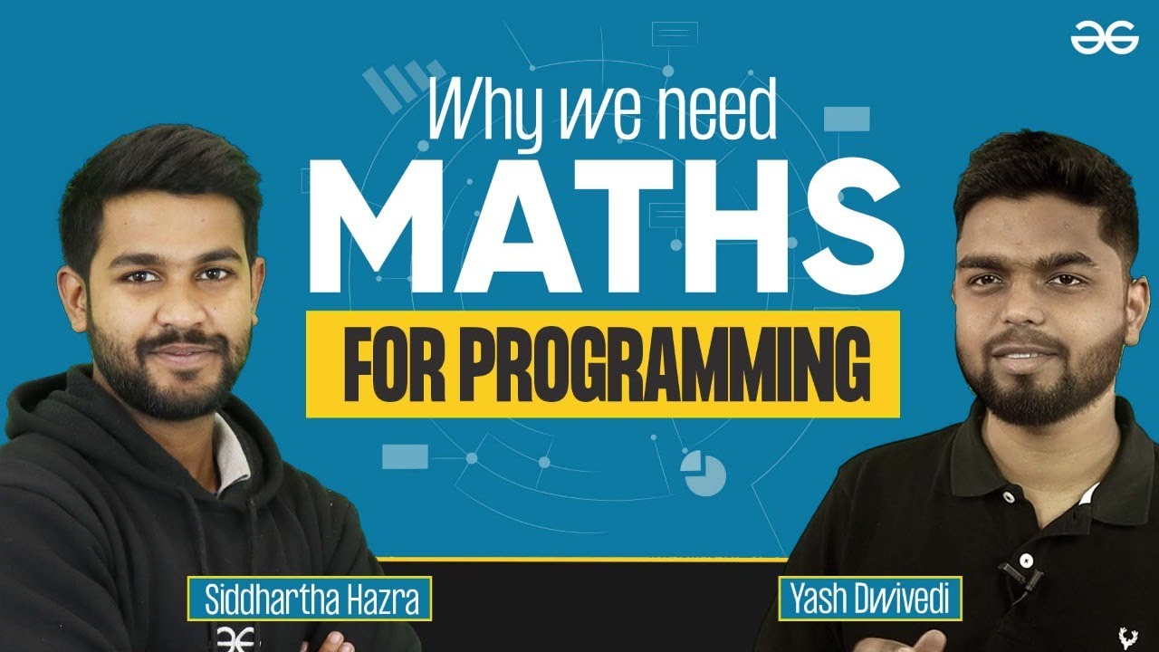 How Much MATHS is Needed for PROGRAMMING? | GeeksforGeeks