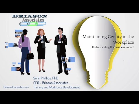 Maintaining Civility in the Workplace - Business Impact - Dr. Sonji Phillips