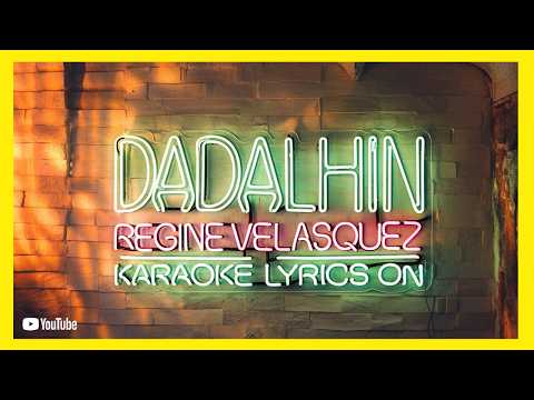 Dadalhin | Regine Velasquez (KARAOKE) HD 2025