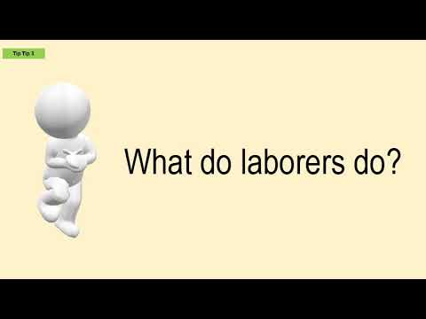 What Do Laborers Do?