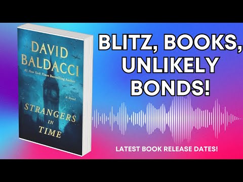 Strangers In Time by David Baldacci | 2025 Book Release | A Gripping World War II Tale of Survival