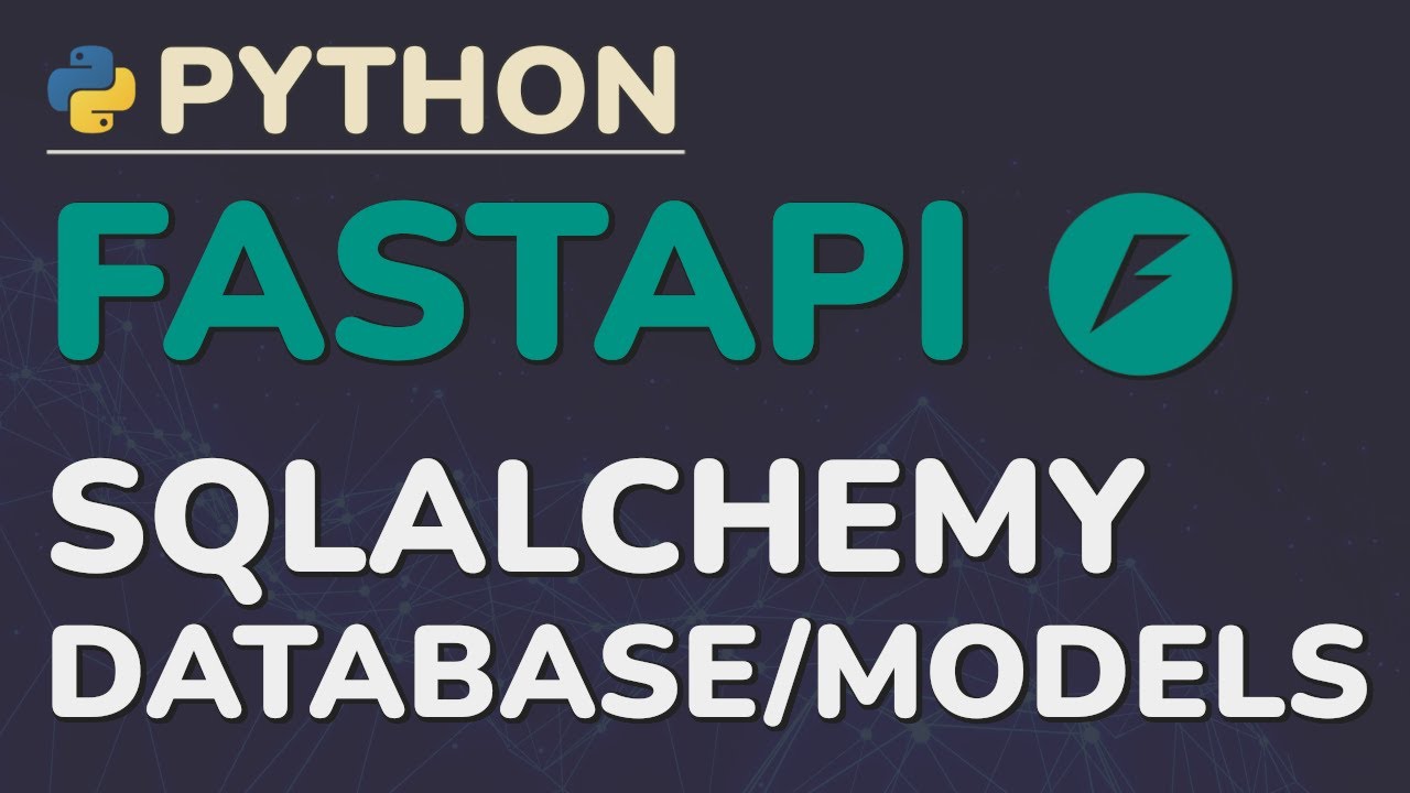 Python FastAPI Tutorial (Part 5): Adding a Database - SQLAlchemy Models and Relationships