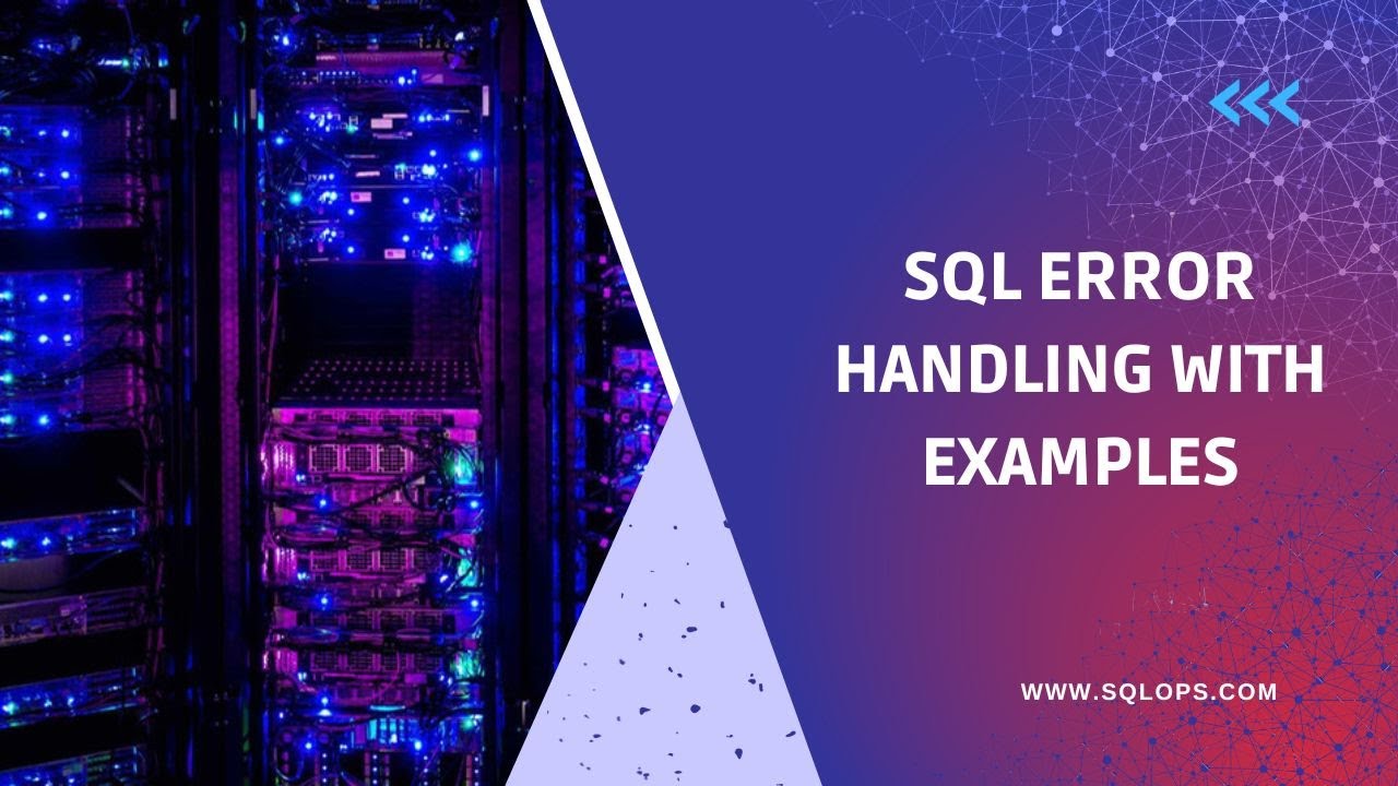 SQL Error Handling with Examples || Exception Handling in SQL Server