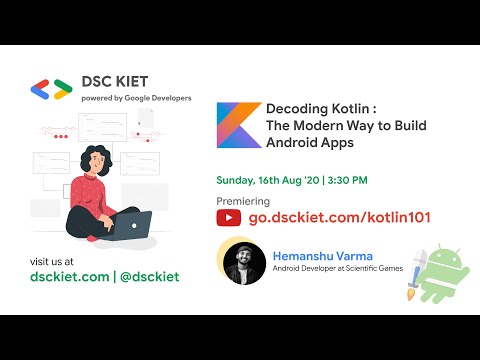 Decoding Kotlin :The Modern Way to Build Android Apps