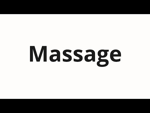 How to pronounce Massage