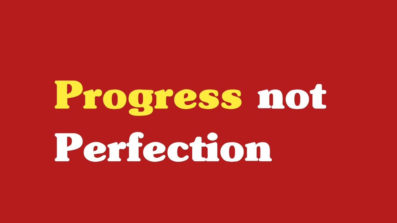 Progress not Perfection | Deep Qoutes