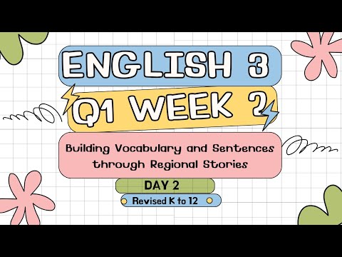 GRADE 3 ENGLISH QUARTER 1 WEEK 2 DAY 2 REVISED K-12 - CURRICULUM