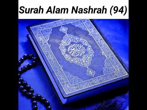 94 Surah Alam Nashrah Surah 94 Surah of Quran