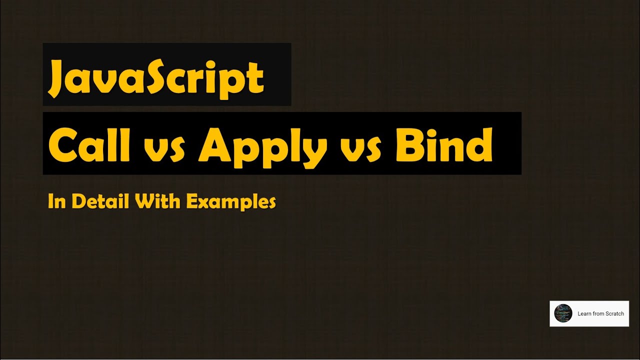Call Apply Bind in JavaScript - Advanced JavaScript Interview Question