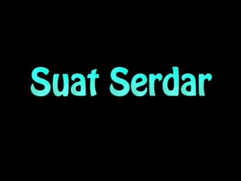 Learn How To Pronounce Suat Serdar