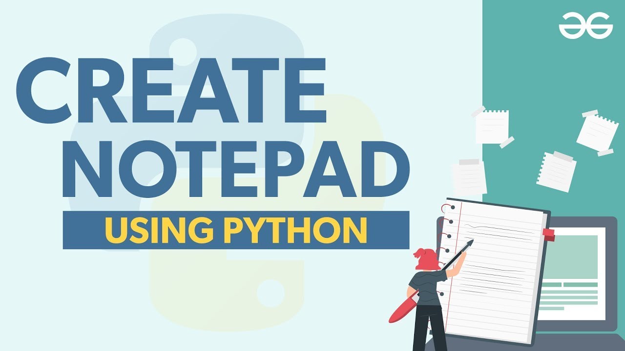 How to Create Notepad using Python? | GeeksforGeeks Python