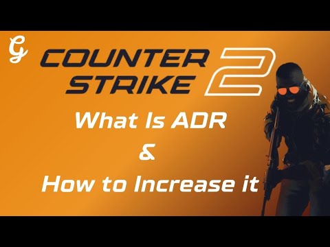 What Is ADR In Counter-Strike 2? - Explained & How to Increase it