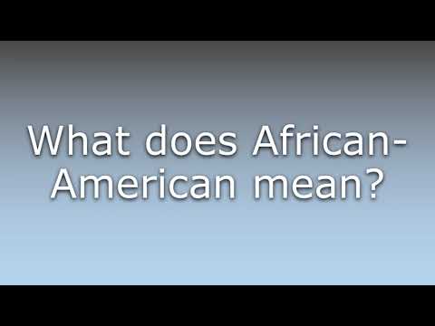 What does African-American mean?