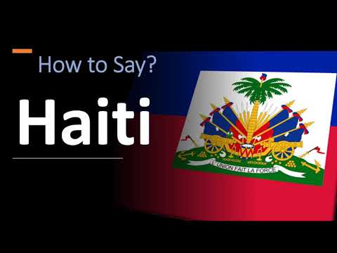 How to Pronounce Haiti? (CORRECTLY)