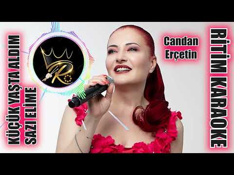 Küçük Yaşta Aldım Saz- ME TO ΣAZI MOY ΣTA XEPIA - Candan Erçetin ✩ Ritim Karaoke (Hüzzam Anonim)