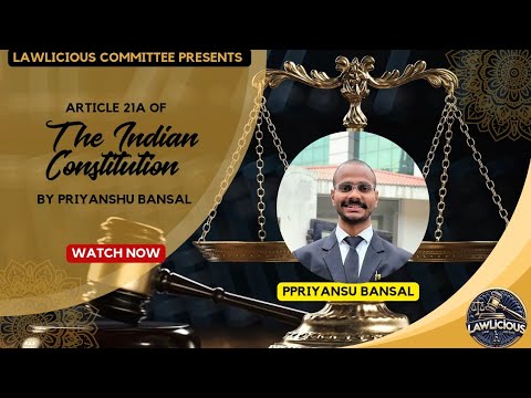 Article 21A of Indian Constitution by legal intern Priyanshu Bansal