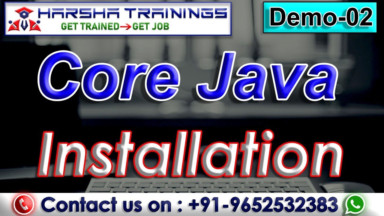 Core Java Demo 02 | Java Versions |Java Installation |Java Tutorial for Beginners|Harsha Trainings
