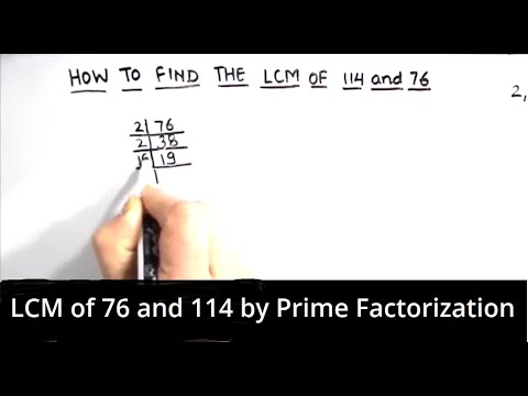 How to find LCM of 76 and 114 using Prime Factorization Method / Finding the LCM of 76 and 114