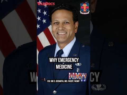 Why Choose Emergency Medicine in the Military? | Col Vik Bebarta, MD