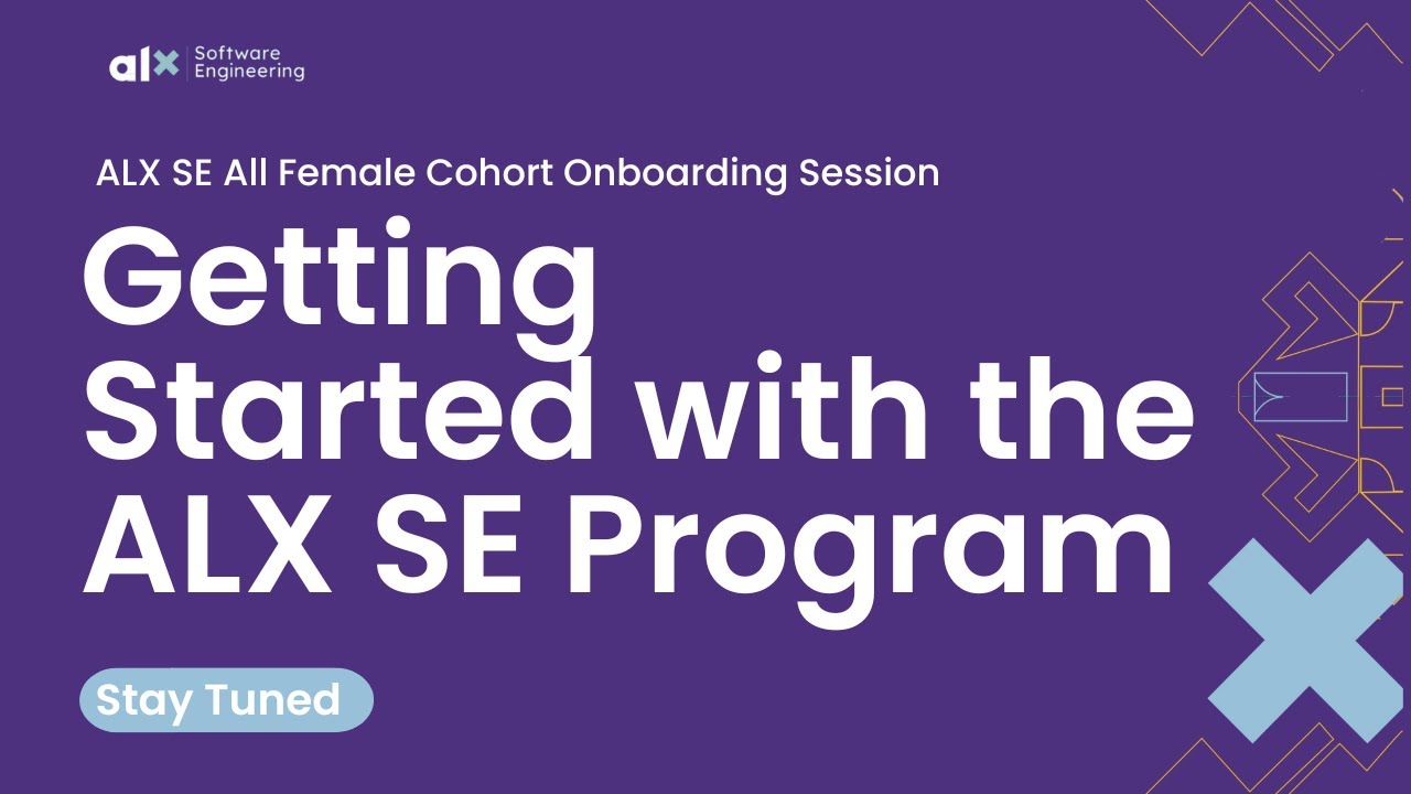 ALX SE C14 Onboarding: Getting Started ﻿with the ALX SE Program