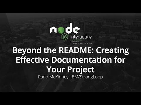 Beyond the README: Creating Effective Documentation for Your Project by Rand McKinney, IBM