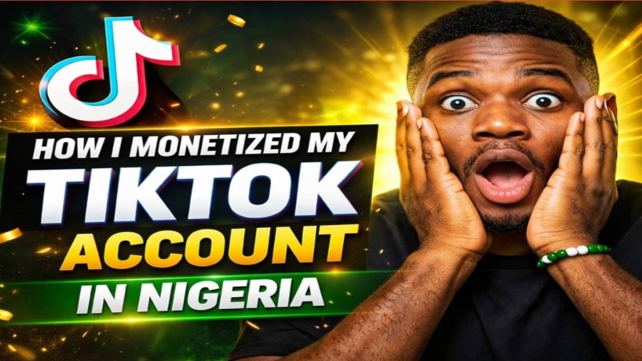 How I monetize My TikTok Account in Nigeria 2026 ( Step By Step Guide)