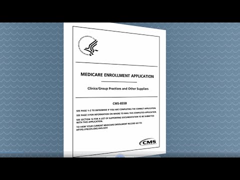 Completing the CMS-855B Enrollment Form to Bill Medicare Part B Services