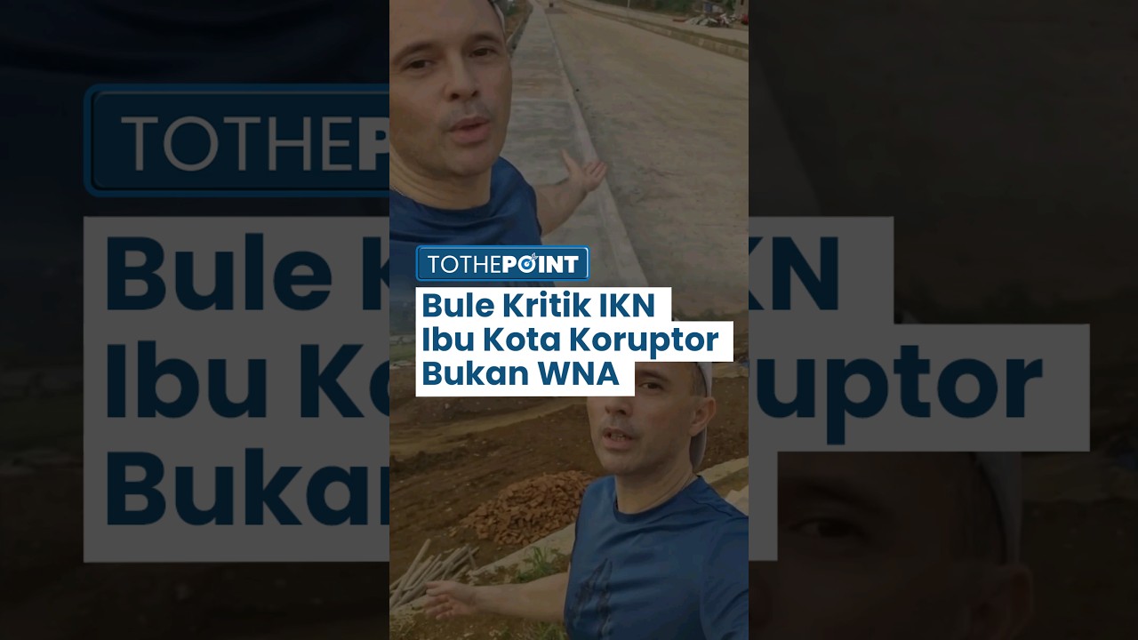 Polisi Sebut Om Bule yang Kritik IKN Ibu Kota Korupsi Nepotisme Bukan WNA, tapi WNI, Kini ...