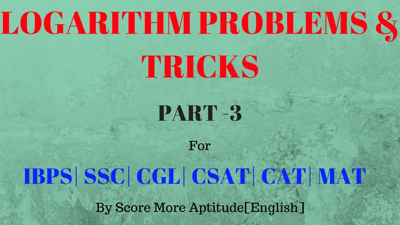 Logarithm Problems and Tricks | Part 3
