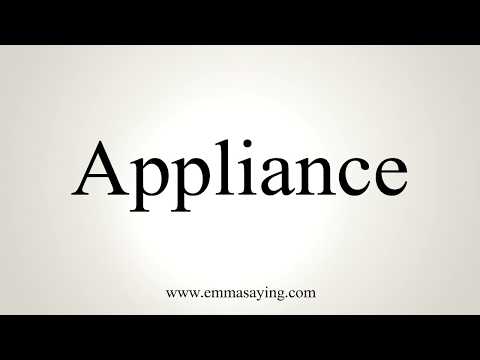 How To Pronounce Appliance