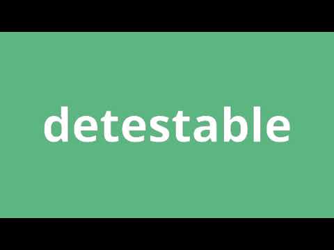 what is the meaning of detestable.