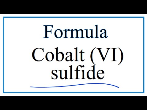 How to Write the Formula for Cobalt (VI) sulfide