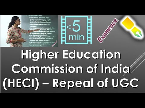 Higher Education Commission of India (HECI) 2018 - Repeal of UGC Act, 1956