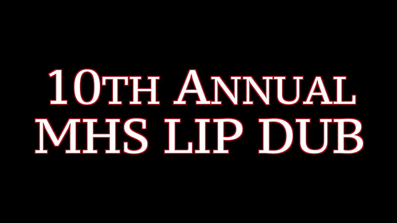 MHS Lip Dub 2025
