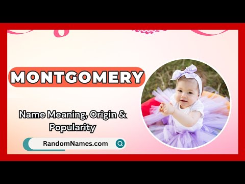 Montgomery - Baby Girl Name Meaning, Origin & Popularity - RandomNames.com
