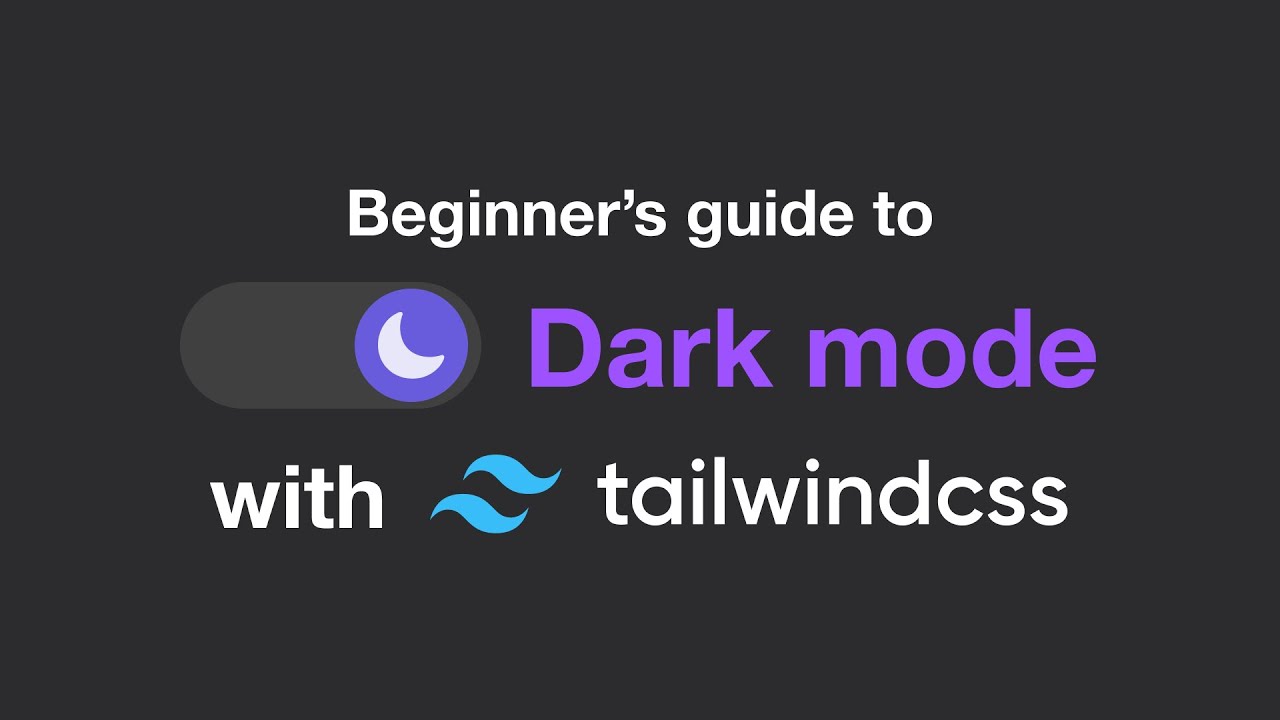 Dark mode with TailwindCSS in under 7 minutes